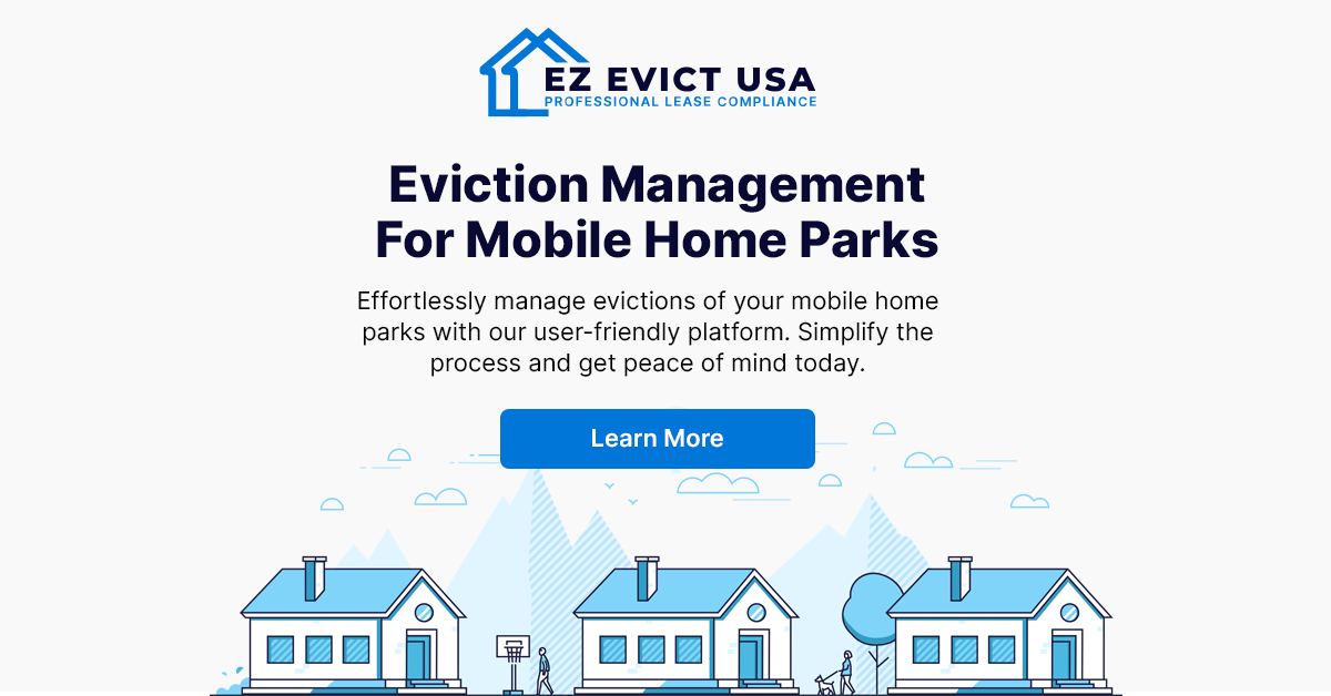 Eviction Management for Mobile Home Parks | EZ Evict USA